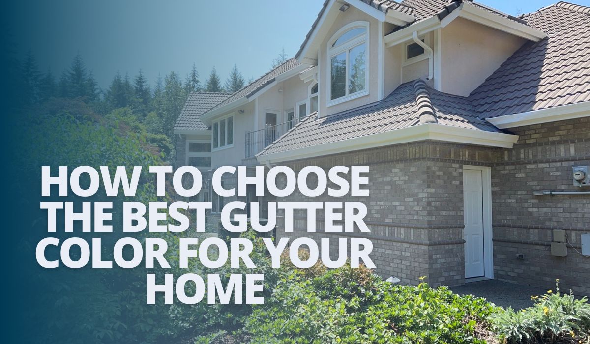 How to Choose the Best Gutter Color Options for Your Home