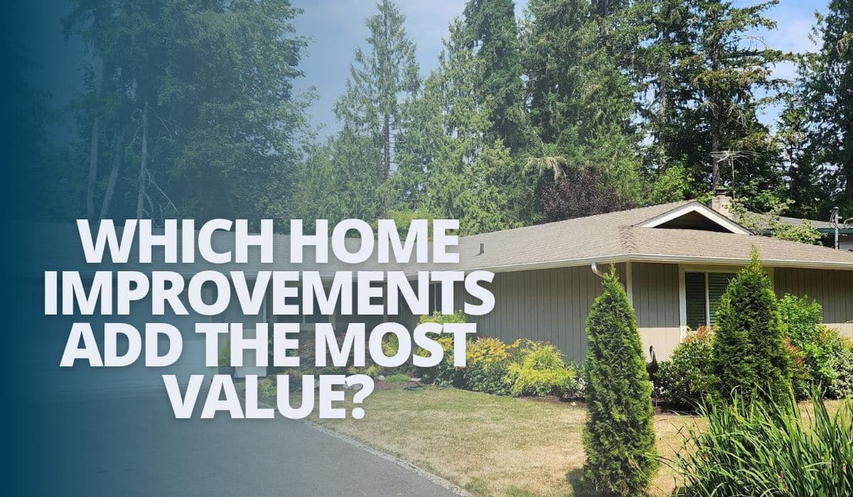 Which Home Improvements Add the Most Value? | IBEX Roof